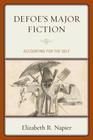 Defoe’s Major Fiction: Accounting for the Self – University of Delaware ...