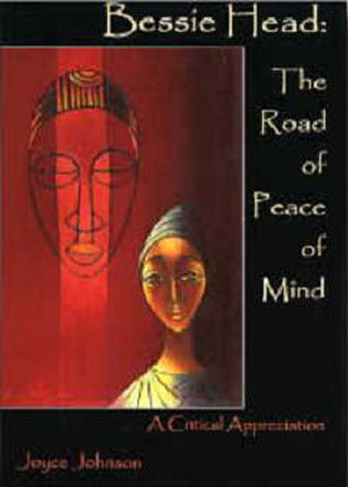 Bessie Head: The Road of Peace of Mind, A Critical Appreciation ...